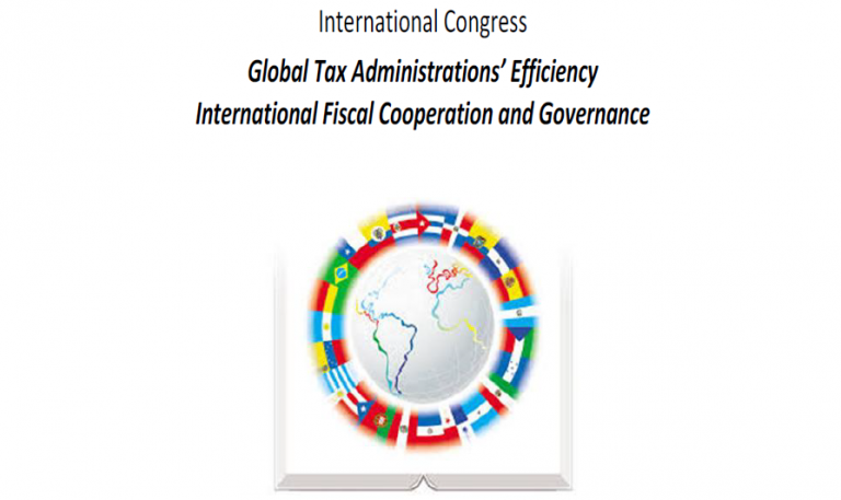 in the International Congress “Global Tax Administrations´ Efficiency ...
