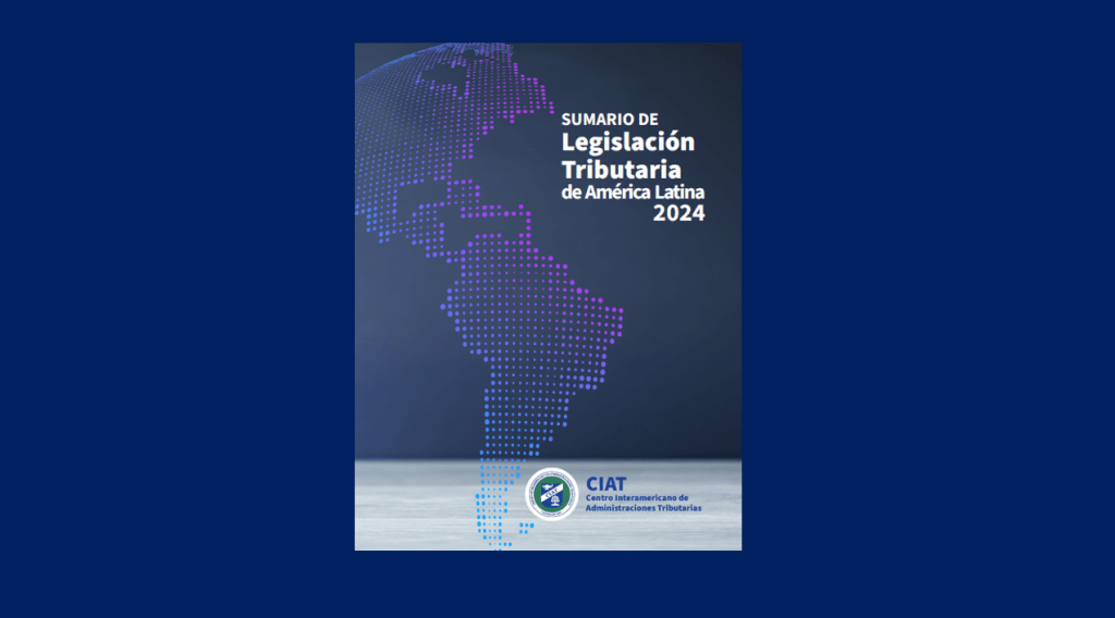 Sumario de Legislación Tributaria de América Latina 2024 [Versión ...